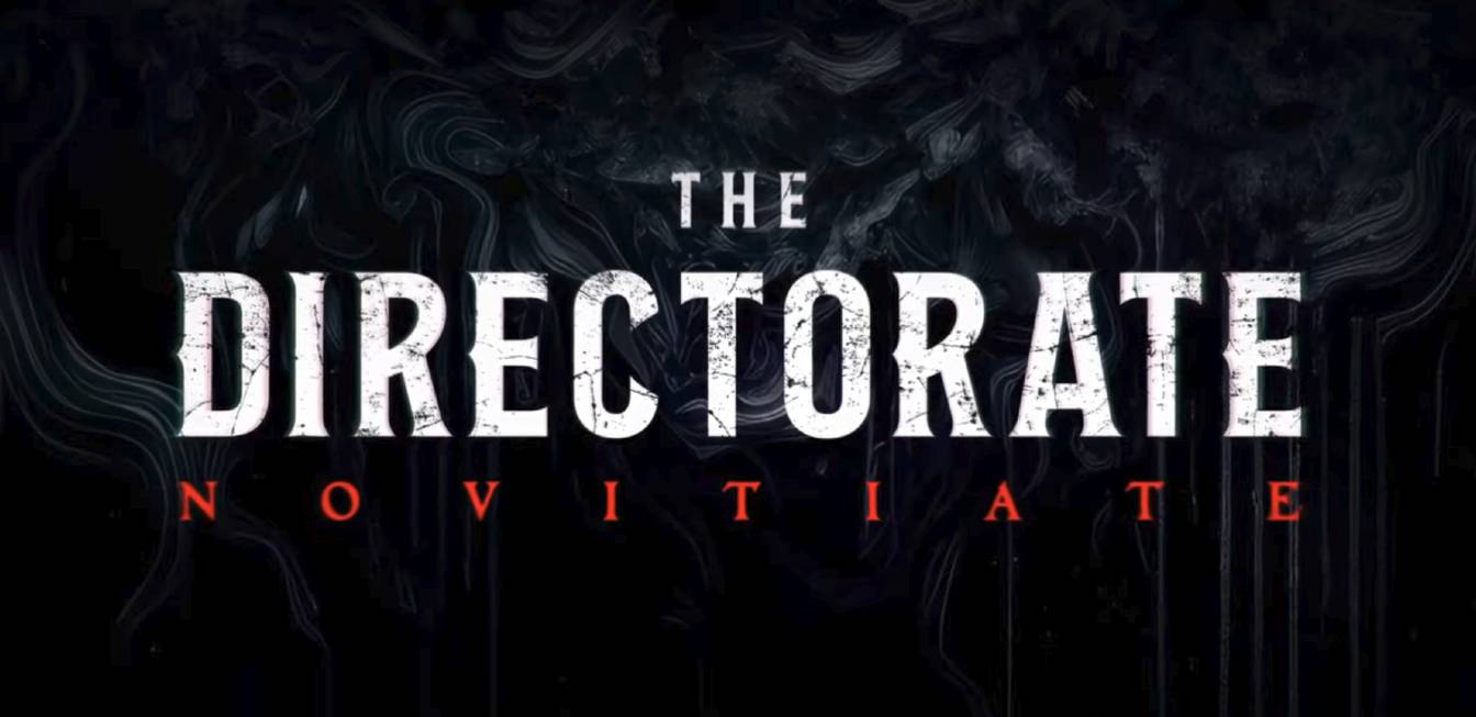 Uncover the Secrets of “The Directorate: Novitiate” in This Thrilling ...