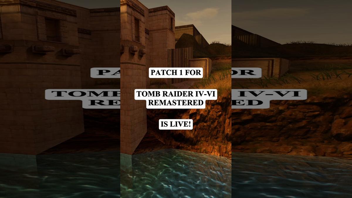 Tomb Raider IV-VI Remastered Gets First Patch With Major Fixes | Happy ...